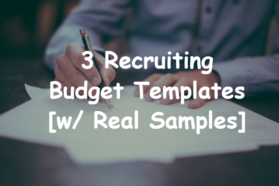3 Recruiting Budget Templates [with Real Samples] | Ongig Blog