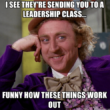 25 Leadership Memes [Some Might Make you Giggle] | Ongig Blog